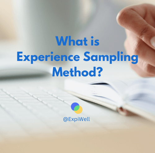 A Guide to the Experience Sampling Method | ExpiWell